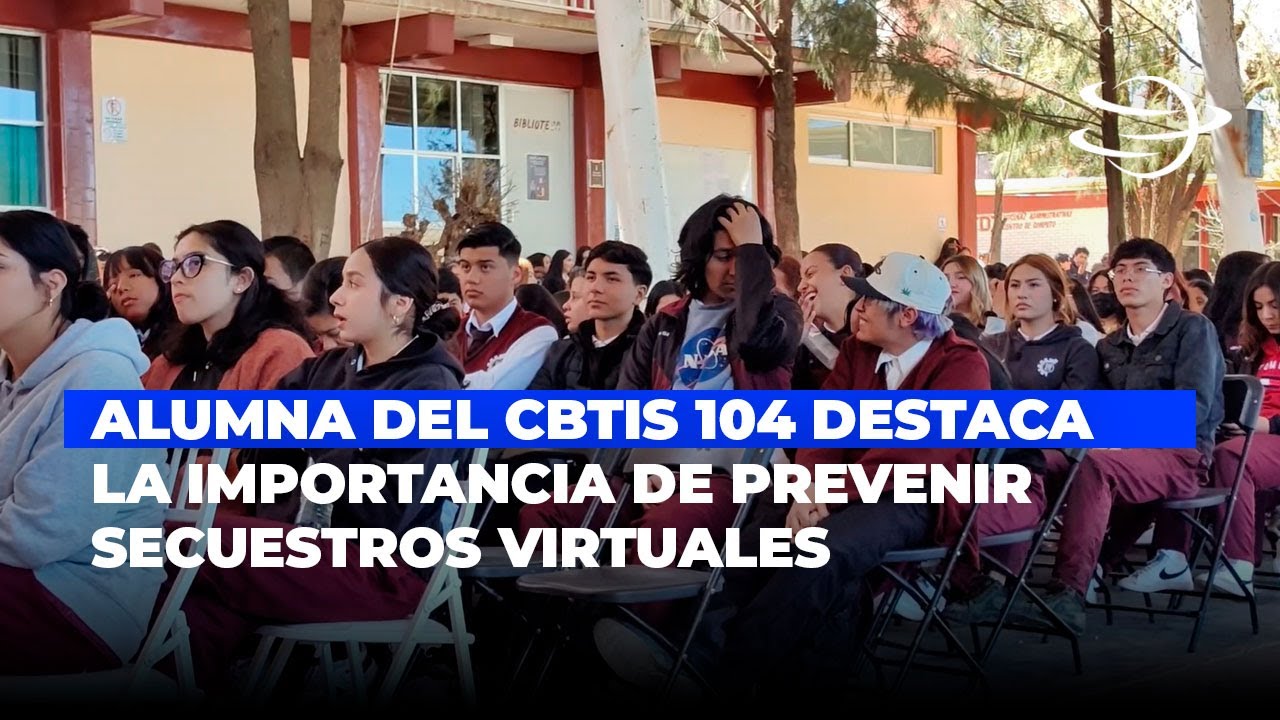 Alumna del CBTIS 104 destaca la importancia de la prevención ante ...