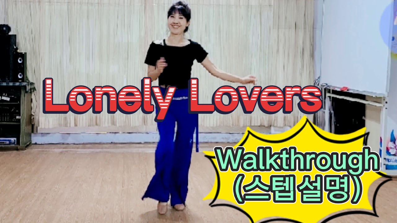 Lonely Lovers-Line Dance Walkthrough(스텝설명) Level: Improver - YouTube