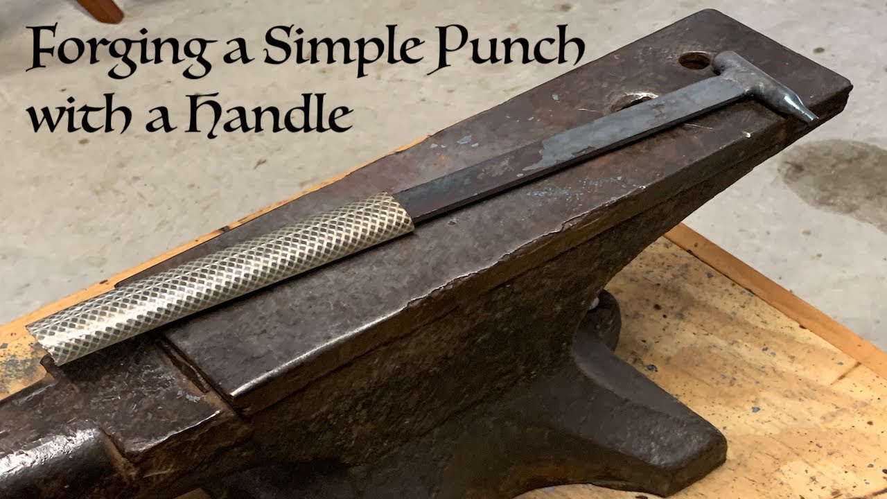Forging a Simple Punch with Handle - Tool Making - YouTube