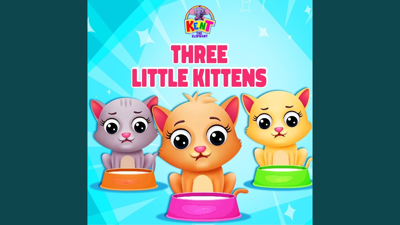 Three Little Kittens - YouTube