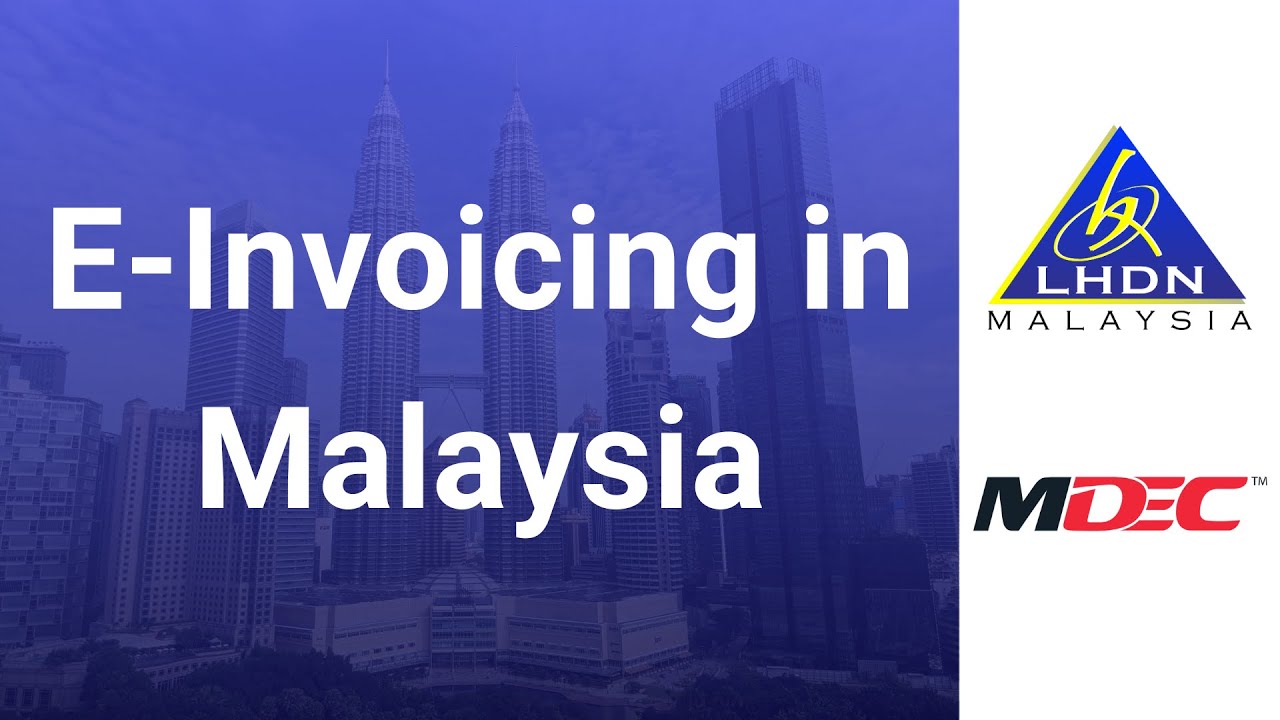 E-Invoicing in Malaysia | Essential Guide to LDHN Regulations - YouTube
