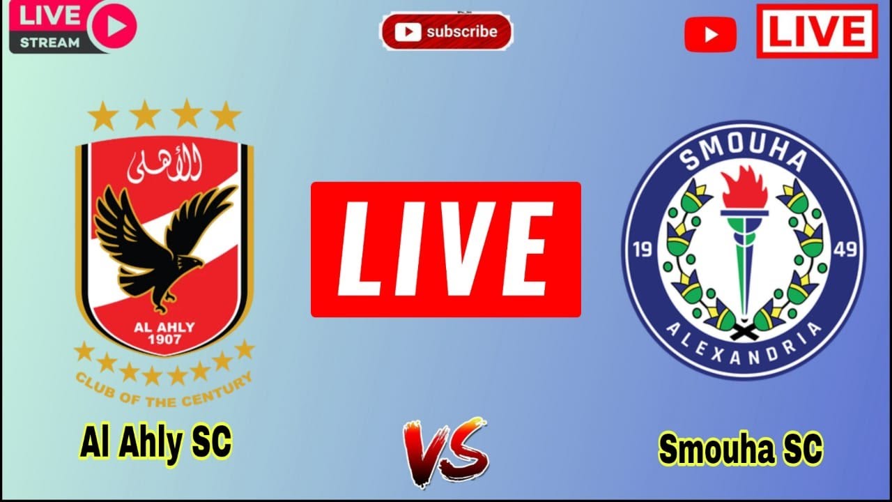 El Ahly Cairo vs Smouha SC live match today score | Smouha vs El Ahly ...