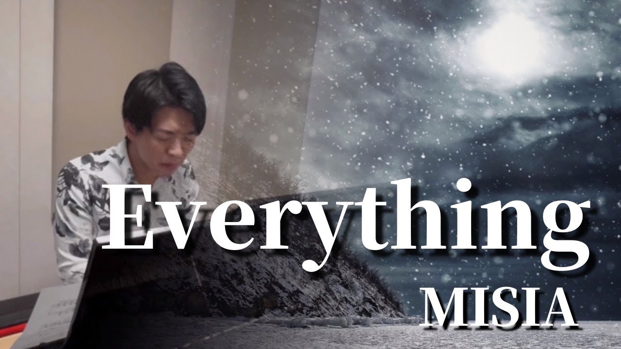 【癒しピアノ】 Everything ～MISIA～ （歌詞あり） - YouTube