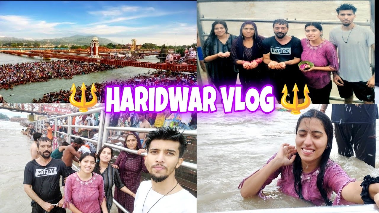 Haridwar Vlog 🔱💗 || Finally Reached Haridwar || हर हर गंगे 🙌💗 - YouTube