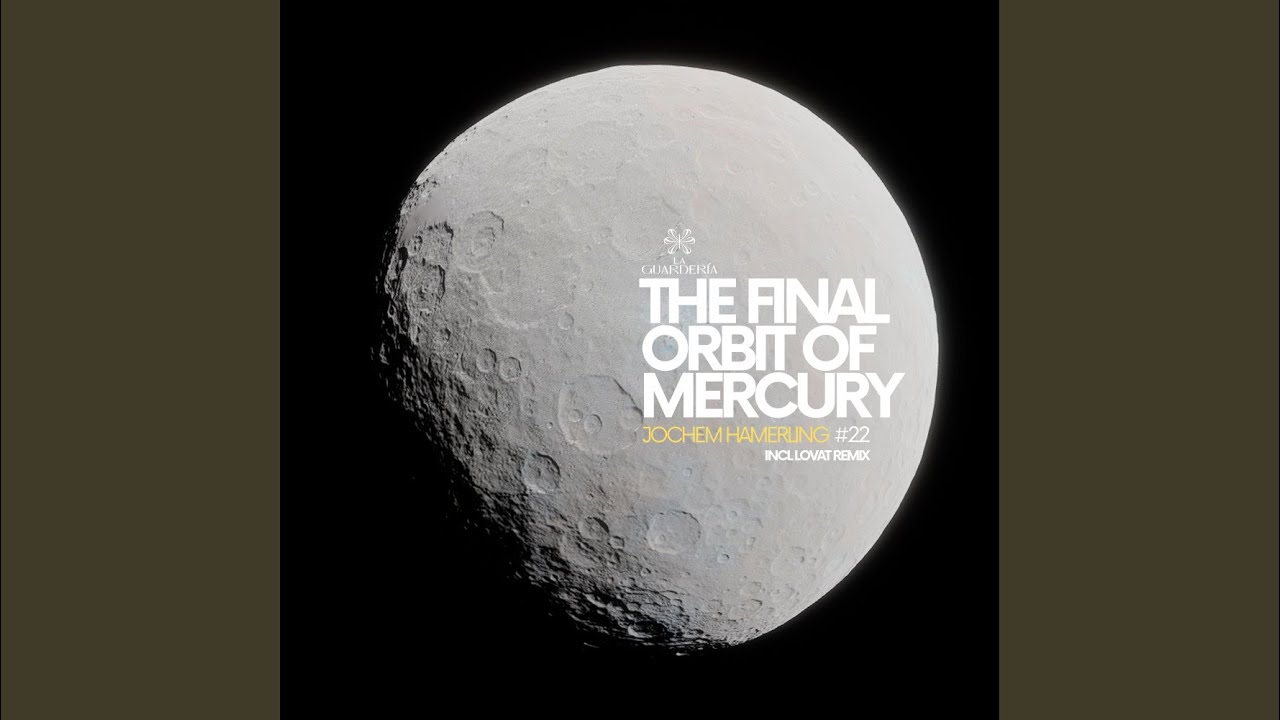The Final Orbit Of Mercury (LOVAT Remix) - YouTube