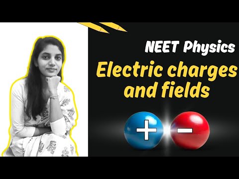 Mastering Electric charges and fields for NEET-Key Concepts and Practice Questions|class 12 ...