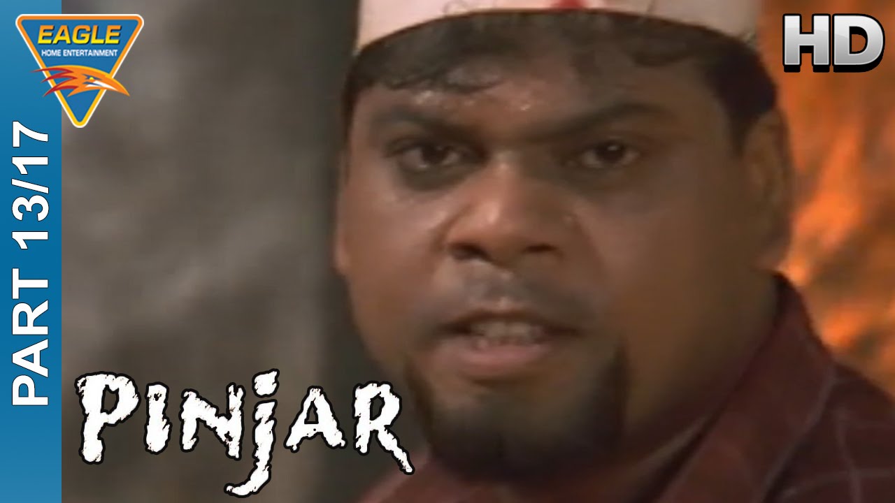 Pinjar Hindi Movie Part 13/17 || Urmila Matondkar, Manoj Bajpai, Sanjay ...