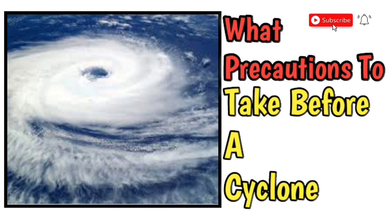 What Precautions To Take Before A Cyclone - YouTube