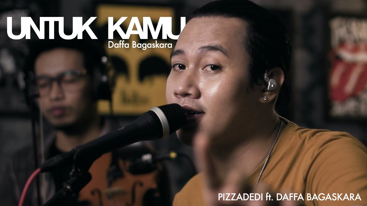 Untuk Kamu - Daffa | Pizzadedi ft. Daffa (Live Cover) - YouTube