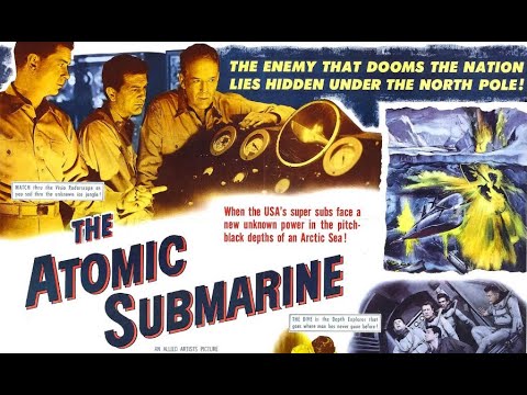 The Atomic Submarine (1959 HD COLORIZED FULL SCREEN) - YouTube