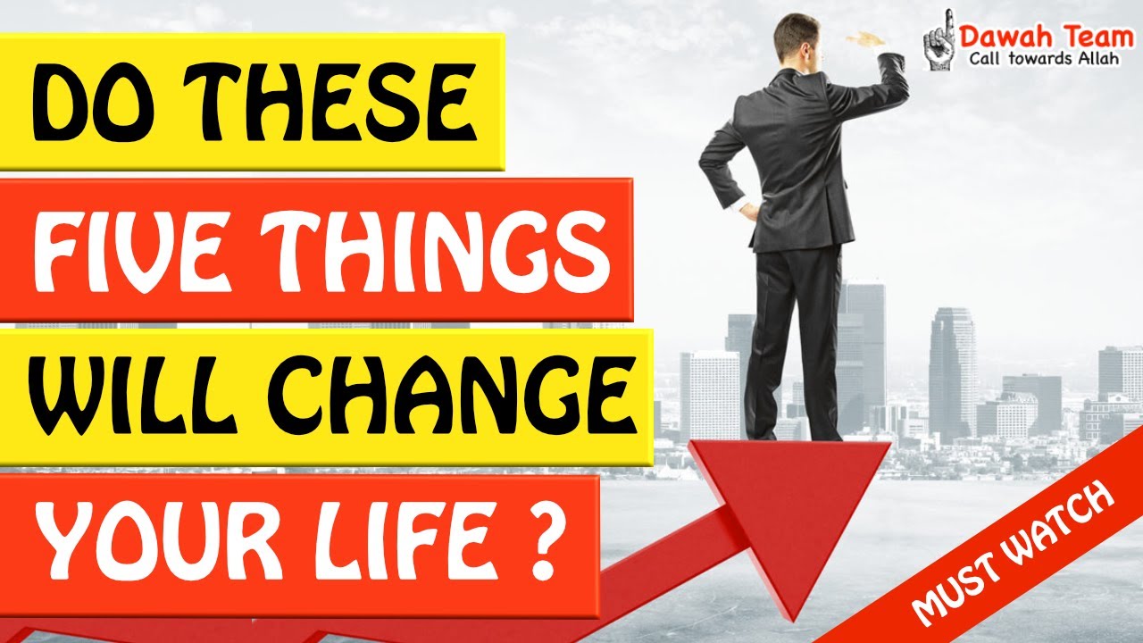 🚨DO THESE FIVE THINGS WILL CHANGE YOUR LIFE🤔ᴴᴰ - YouTube