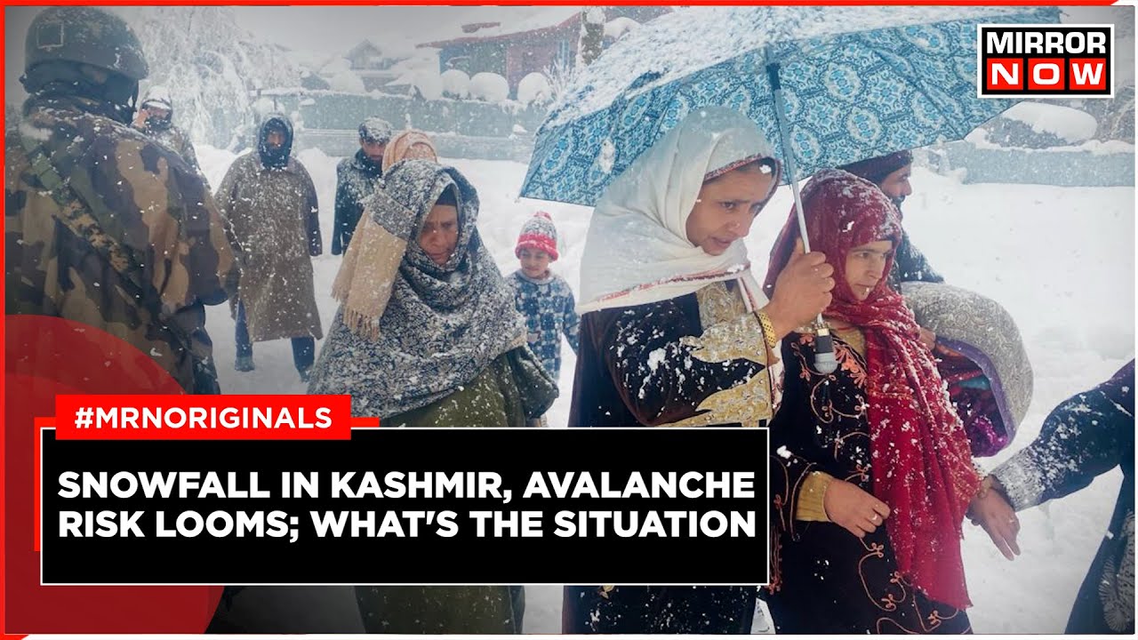 J&K Avalanche | Snow Disrupts Normal Life in J&K, Avalanche Alert in ...