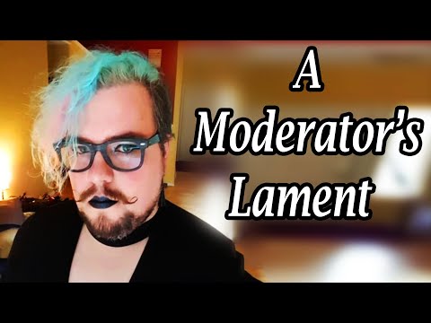 A Reddit Moderator's Lament - YouTube