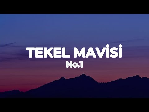 NO.1 - TEKEL MAVİSİ (LYRICS / SÖZLERİ)