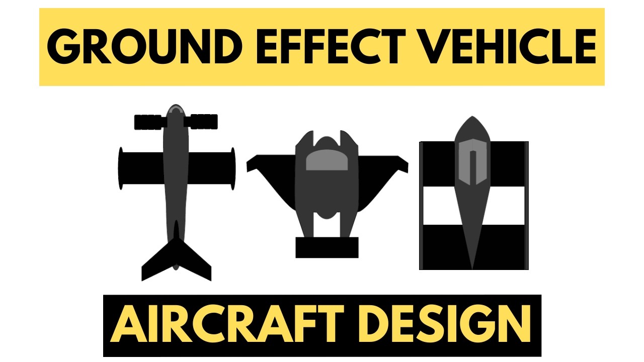 Ground Effect Vehicle (GEV) Design | Wing in Ground Effect (WIG) Craft ...