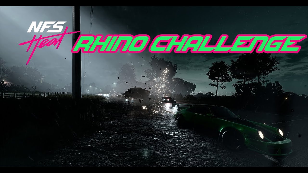 NFS Heat - Rhino Challenge - YouTube