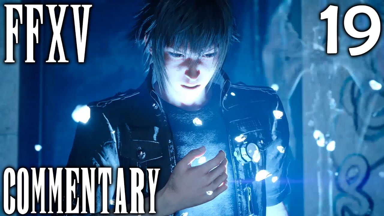 Final Fantasy XV Walkthrough Part 19 - The Sword Of The Wanderer + The ...