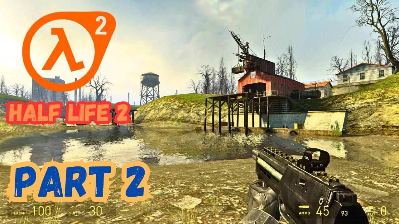 Half Life 2 - Full Walk Through & Game Play (Part 2) [4K HDR RTX 60Fps ...