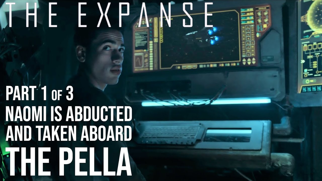 The Expanse - (1/3) Naomi is Abducted and Taken Aboard The Pella ...