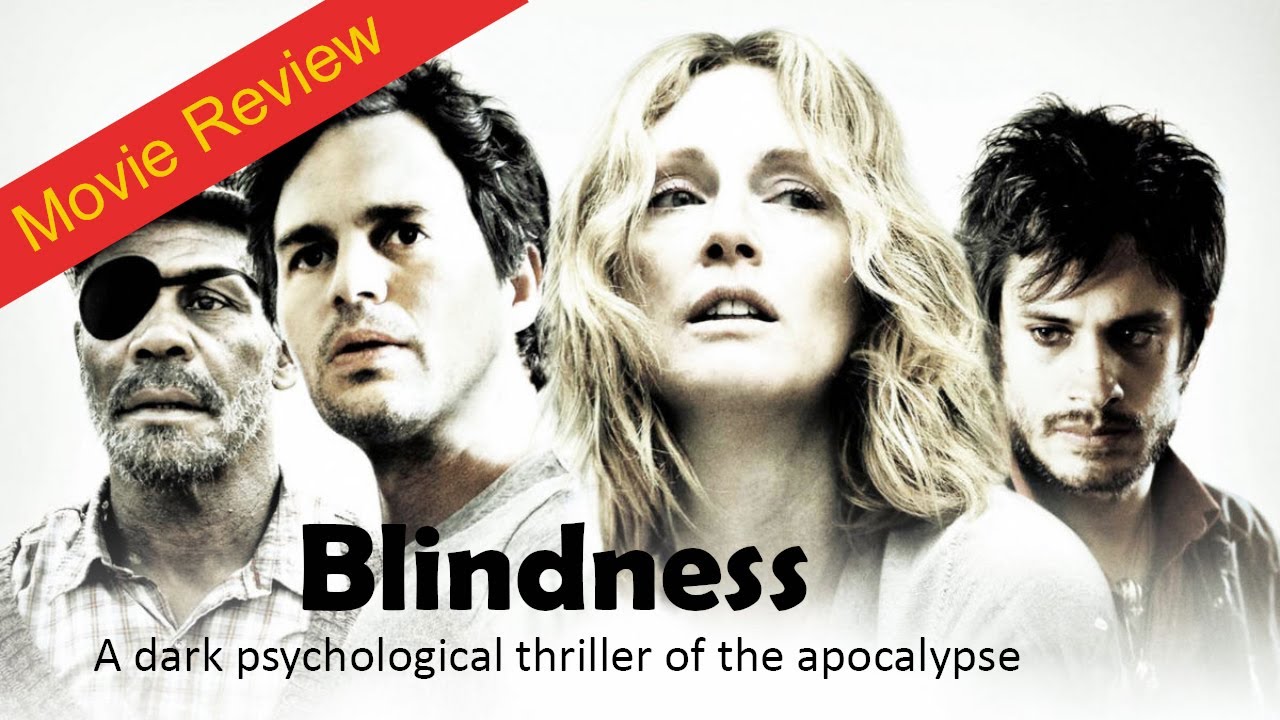 Blindness - movie review - a psychological thriller of the Apocalypse ...
