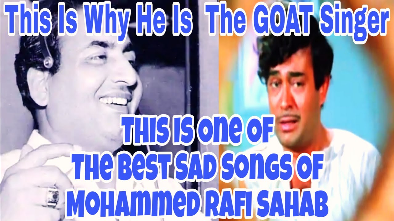 This Is One Of The Best Sad Songs Of Mohammed Rafi Sahab For Sanjeev ...
