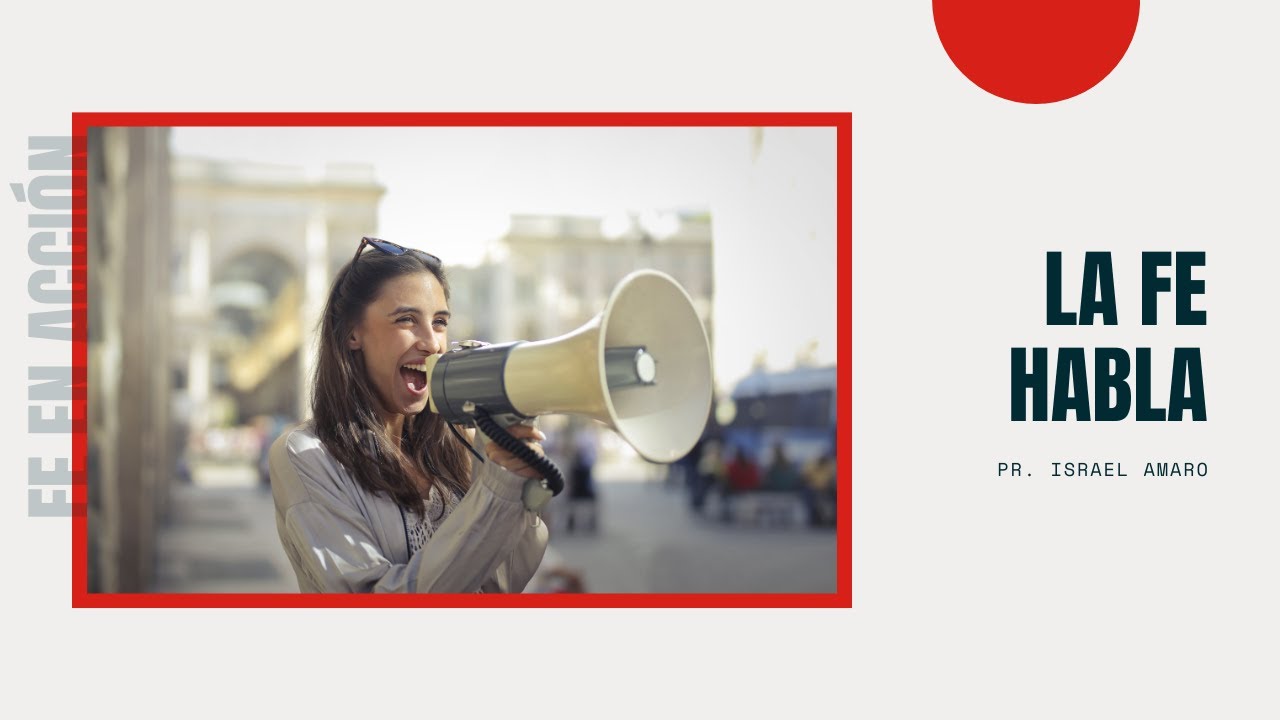 La Fe que Habla - YouTube