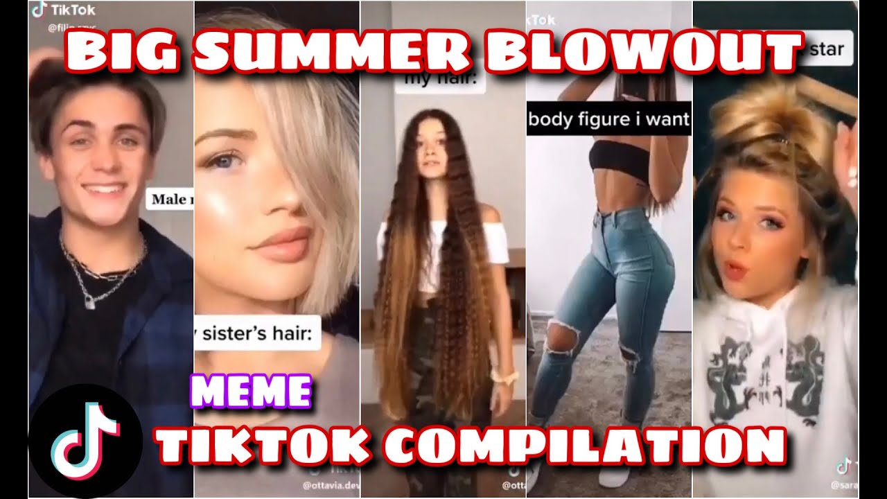 “Big summer blowout” TikTok compilation || TikTok Meme Compilation “Big ...