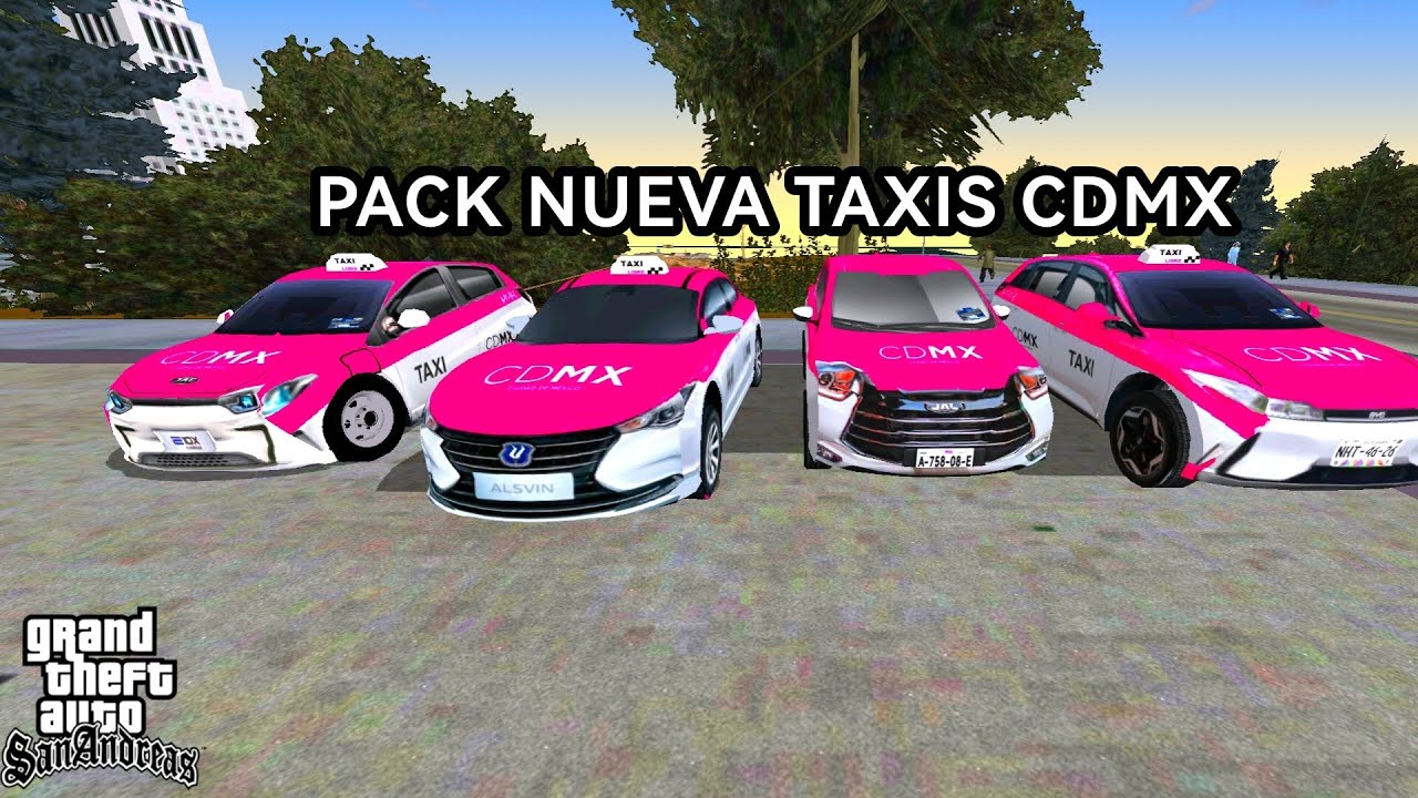 PACK DE TAXIS CDMX NUEVA 2024 GTA SA PARA ANDROID Y PC. MEDIAFIRE ...