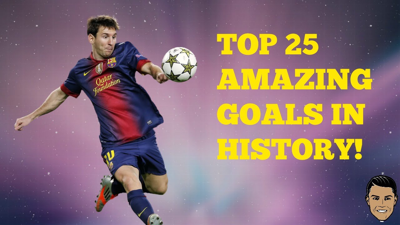TOP 25 GOALS IN HISTORY// 2016-2017// AMAZING FOOTBALL SKILLS - YouTube