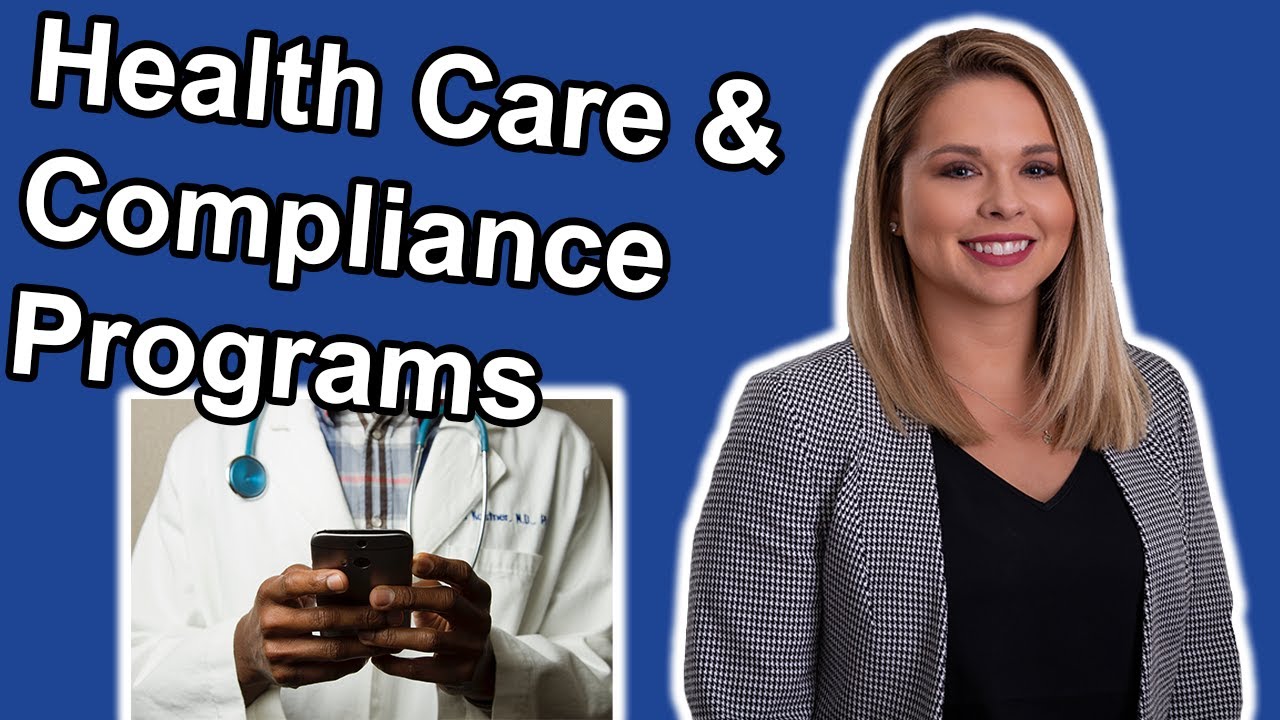 Health Care Compliance Programs by Health Care Lawyer - YouTube