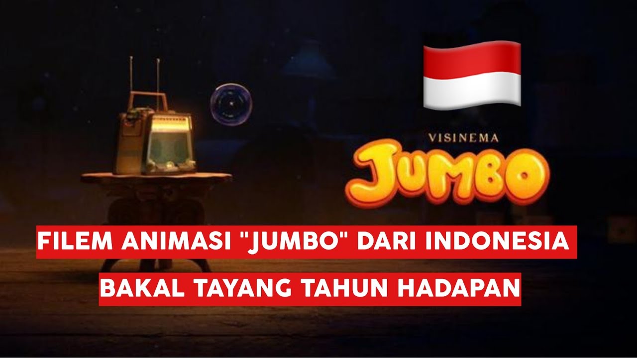 "JUMBO" Filem Animasi Pertama Visinema Animation Bakal Mendunia ...