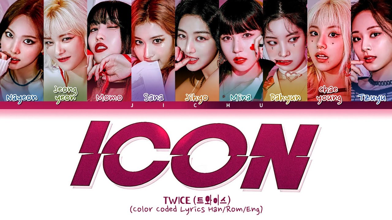 TWICE - "ICON" LYRICS(Color Coded Lyrics) - YouTube