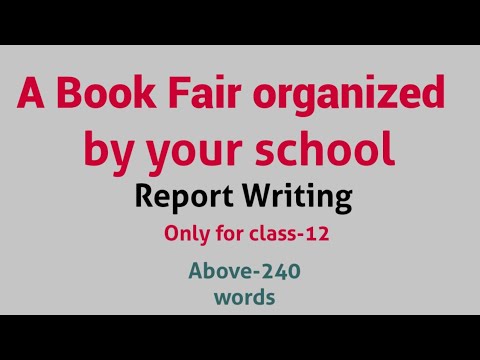 Report on " A Book Fair " organized by your school / For CLASS 12 ...