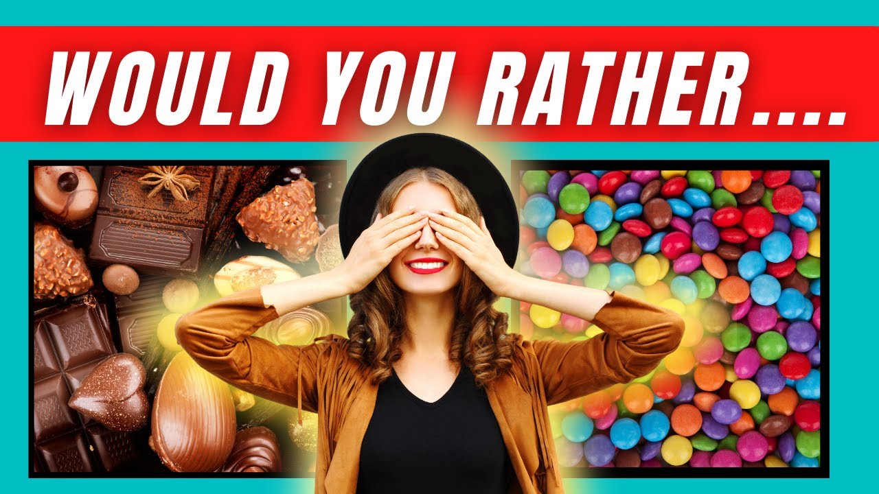 Would You Rather Game | Would You Rather Sweet Edition | The Quiz Show ...