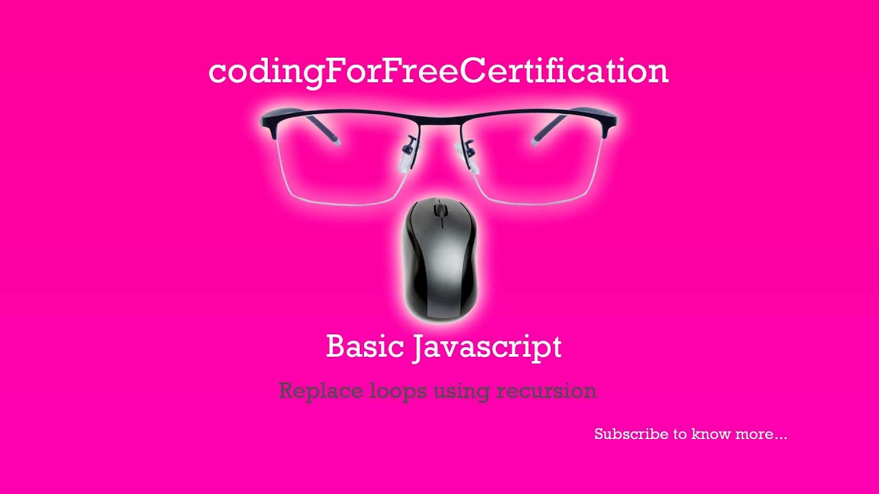 Basic Javascript Replace Loops Using Recursion FreeCodeCamp 103 Basic Javascript Replace Loops Using Recursion FreeCodeCamp 103