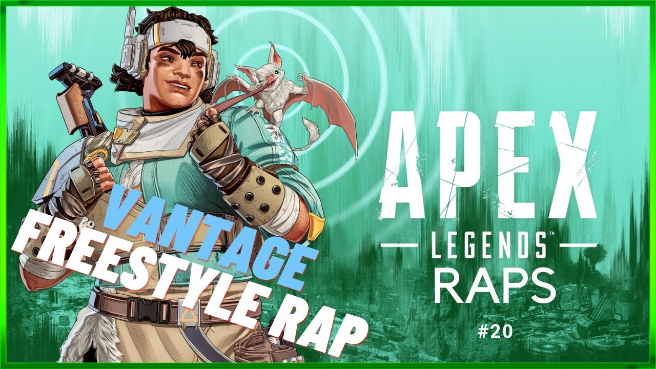 Vantage Rap "Be The Best" - Apex Legends Rap #20 - YouTube