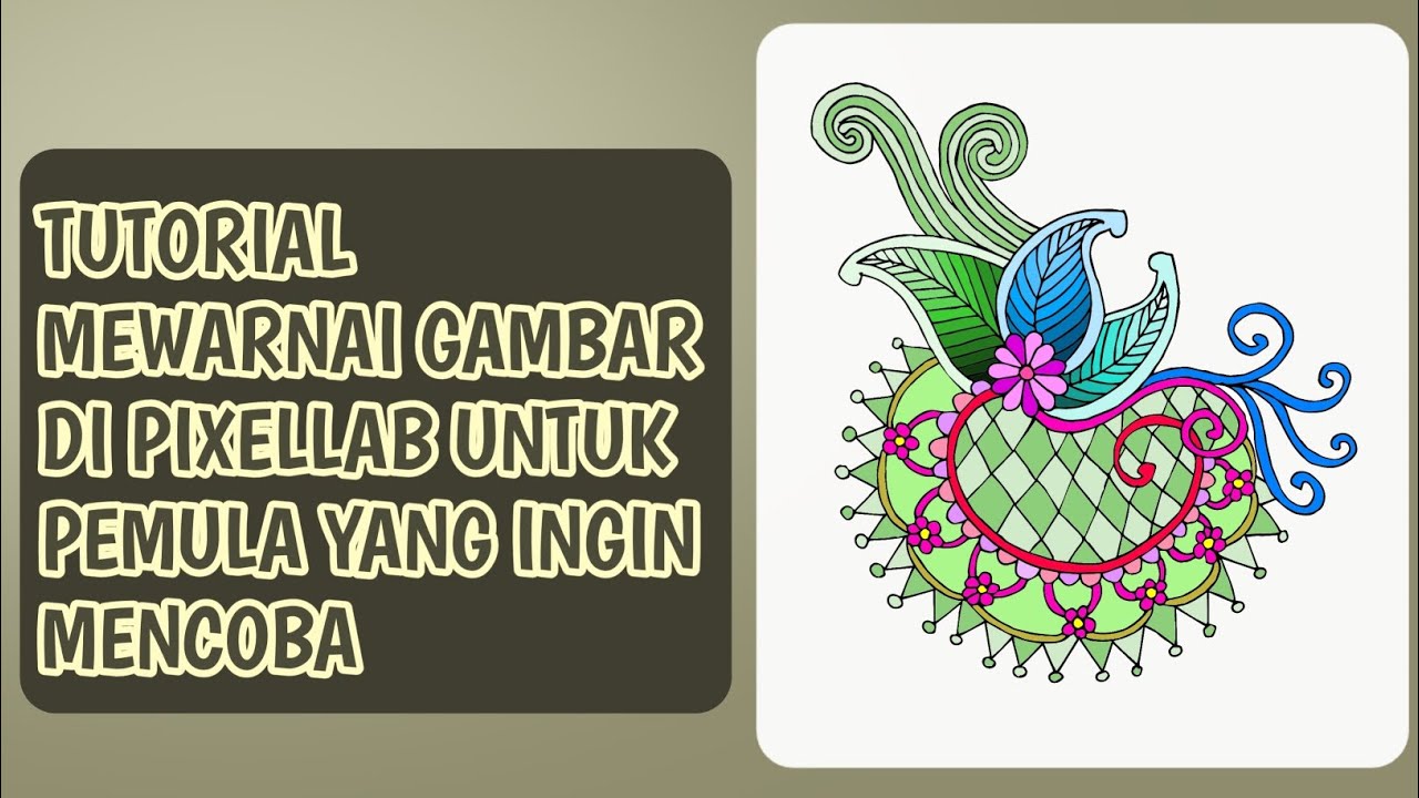 TUTORIAL MEWARNAI GAMBAR DI PIXELLAB UNTUK PEMULA YANG INGIN MENCOBA ...