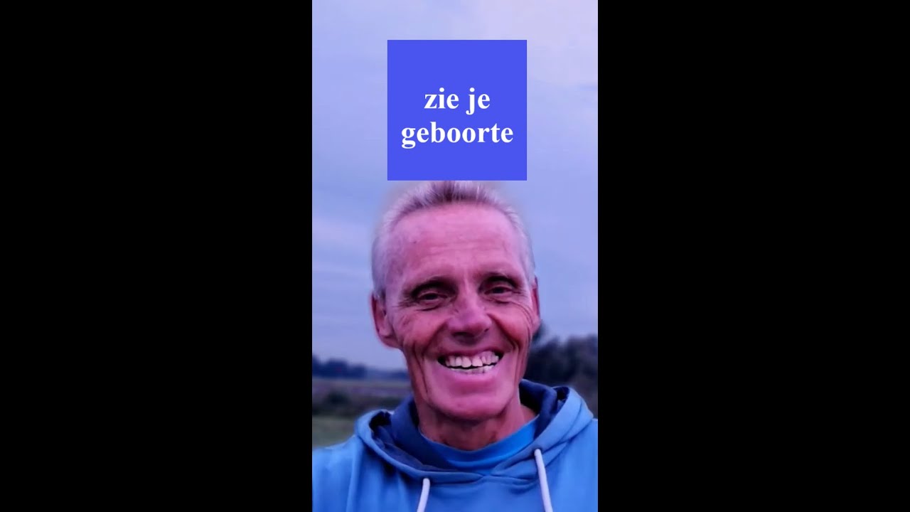 Zie jezelf geboren worden - YouTube