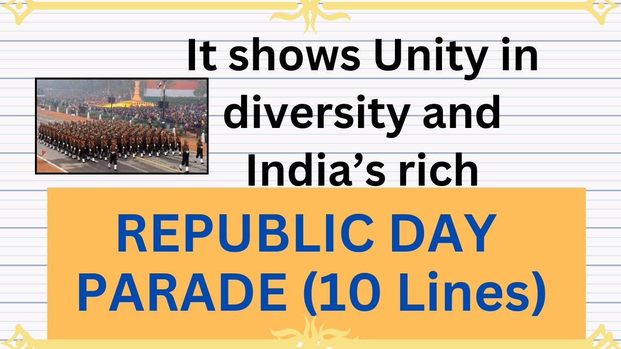 Republic Day Parade in English | 26 January | Write 10 lines about ...