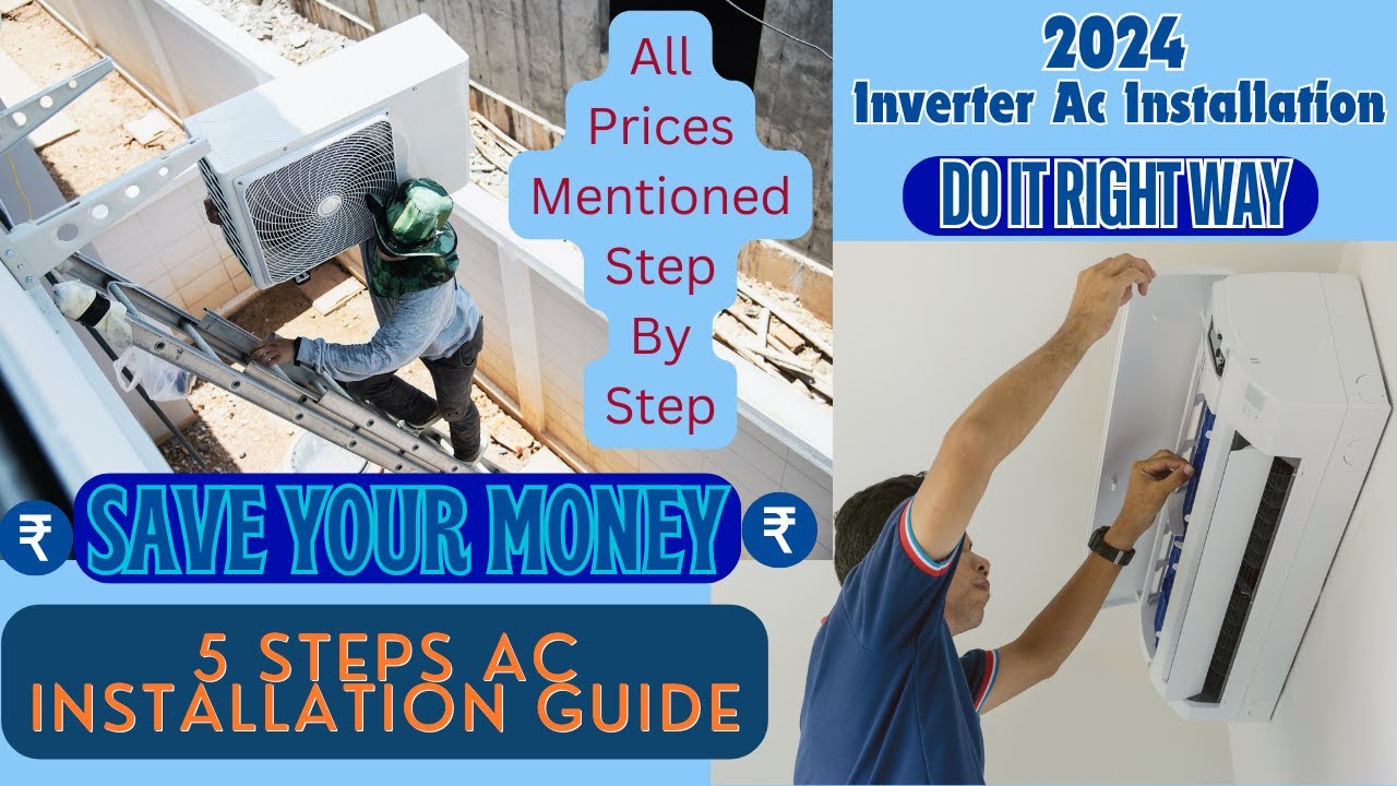 5 Steps Ac Installation Guide Step By Step Price guide which will save ...