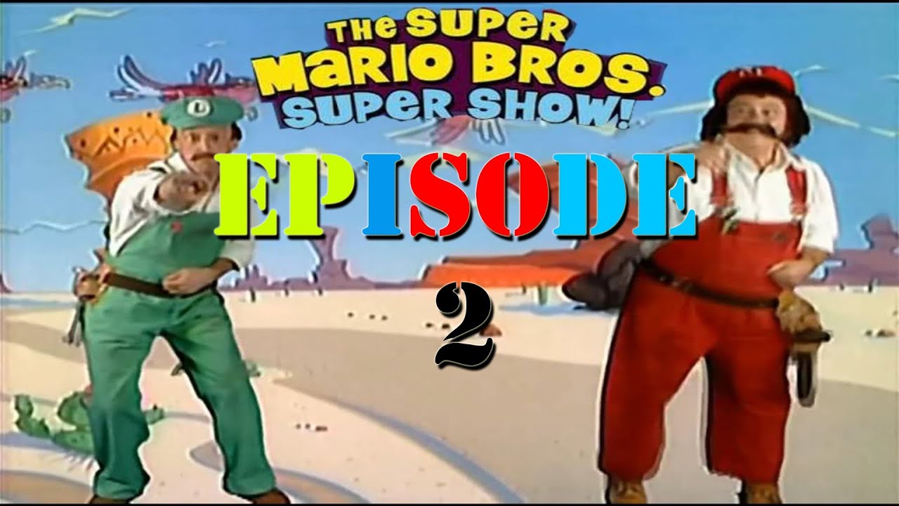 Super Mario Bros. Super Show - Episode 2 [Full Length] - YouTube