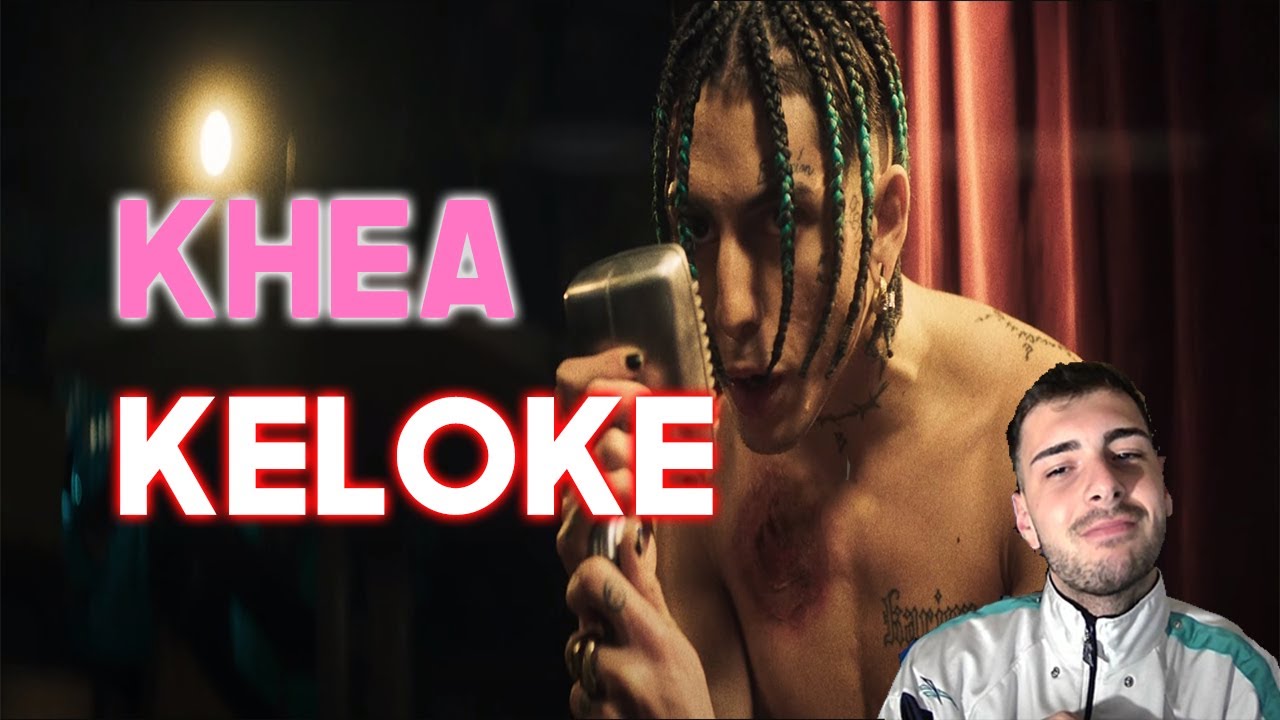 [REACCIÓN] KHEA - KELOKE (Official Video) - YouTube