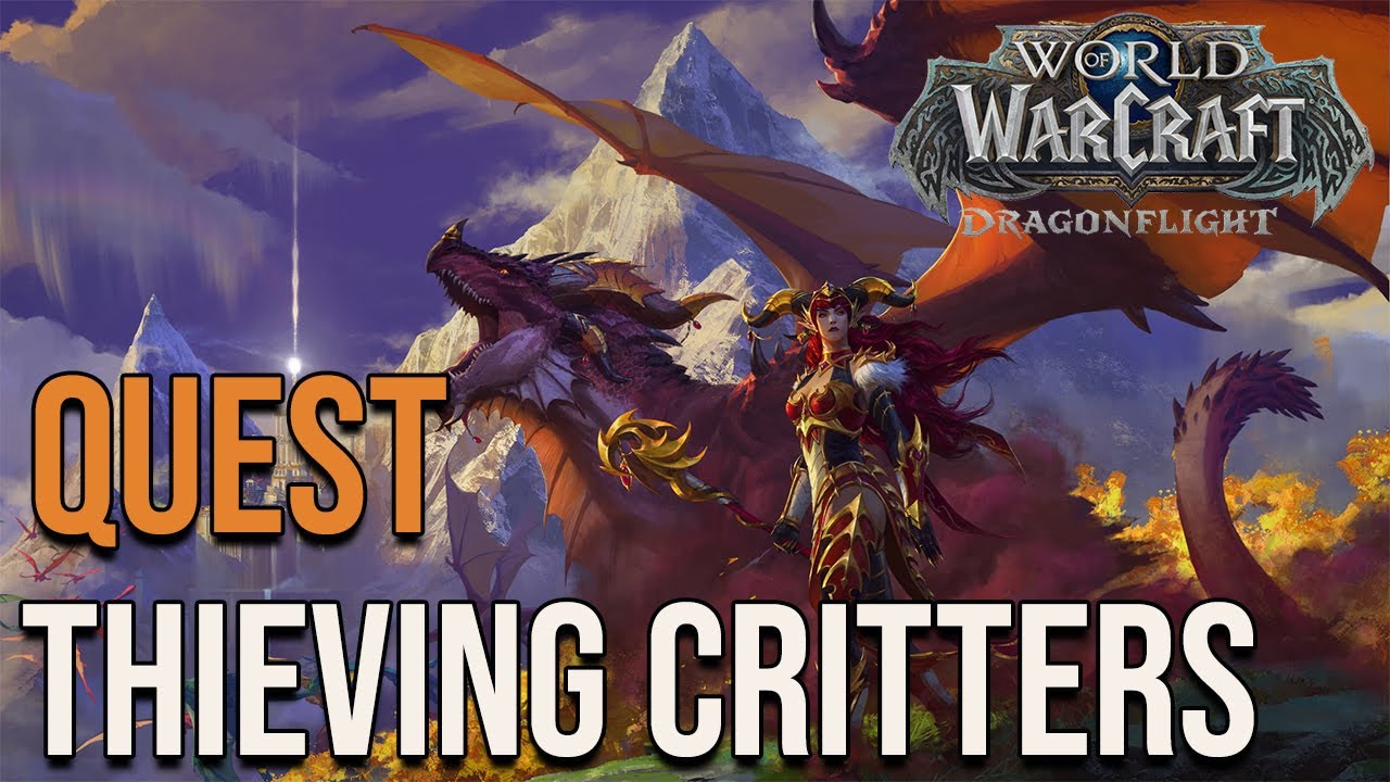 Thieving Critters Quest - Begin Dig - World of Warcraft Dragonflight ...