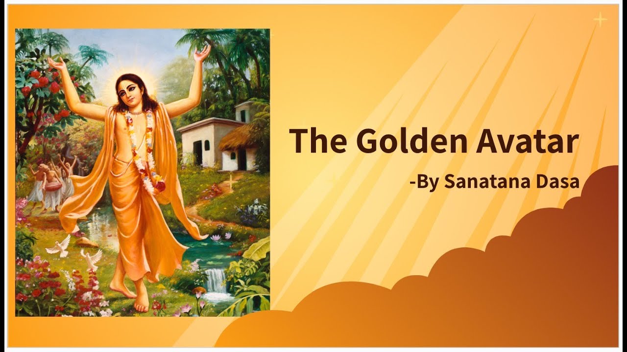 Gita Life | The Golden Avatar | Ādi Lila | Sri Chaitanya Mahaprabhu ...