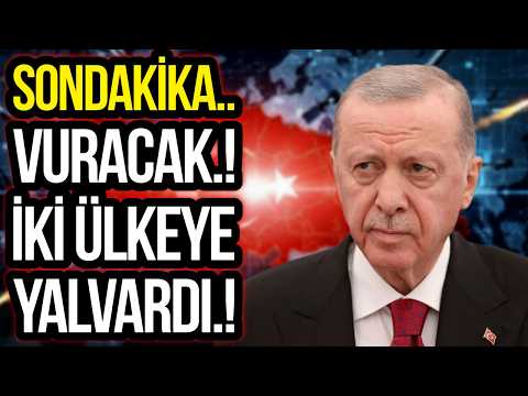TÜRKİYE VURACAK! İKİ ÜLKEYE YALVARDI!