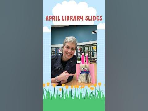 April Library Slides - YouTube