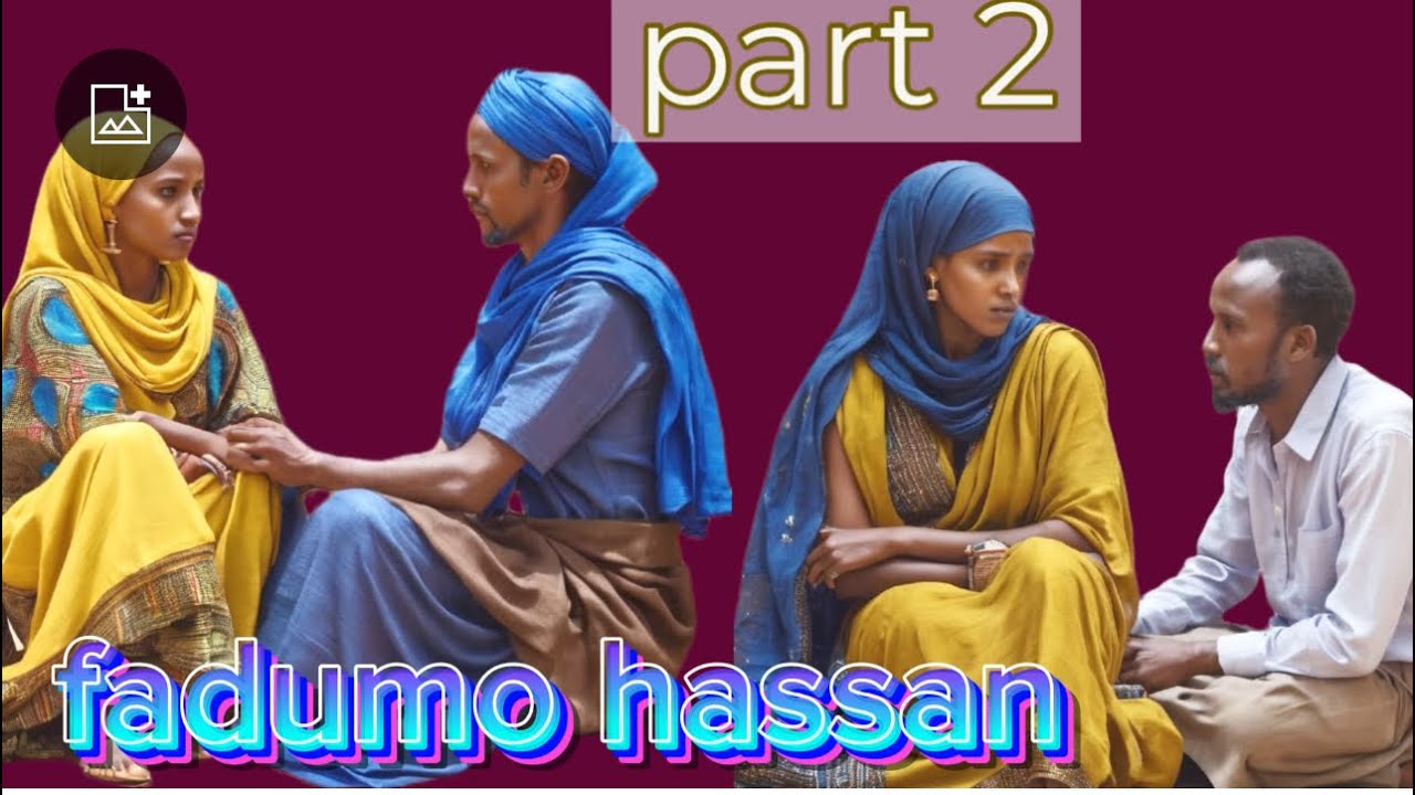 PART 2\ FAADUMO SHEEKADII CAWO NINKII DILKAAGA AHAA - YouTube