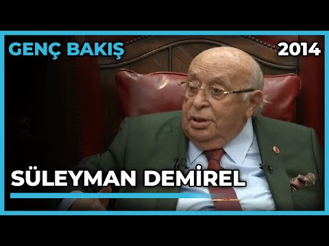 Genç Bakış: Süleyman Demirel - 29.10.2014