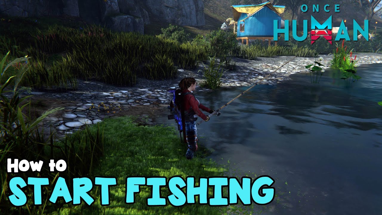 Once Human How to Start Fishing - YouTube