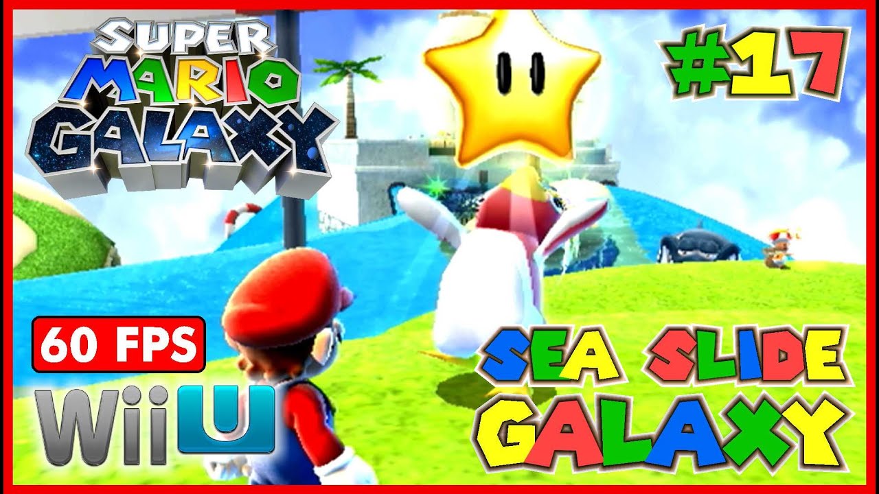 SUPER MARIO GALAXY Walkthrough Part 17 SEA SLIDE GALAXY - [Wii Original ...